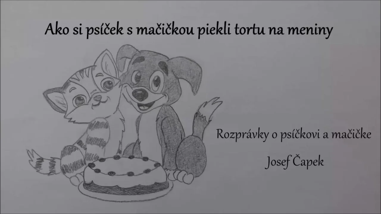 Ako si psíček s mačičkou piekli tortu na meniny (rozprávka na počúvanie ...